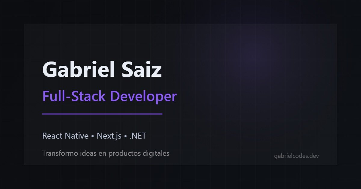 Gabriel Saiz — Freelance Full-Stack Developer | Desarrollo Web y Apps ...